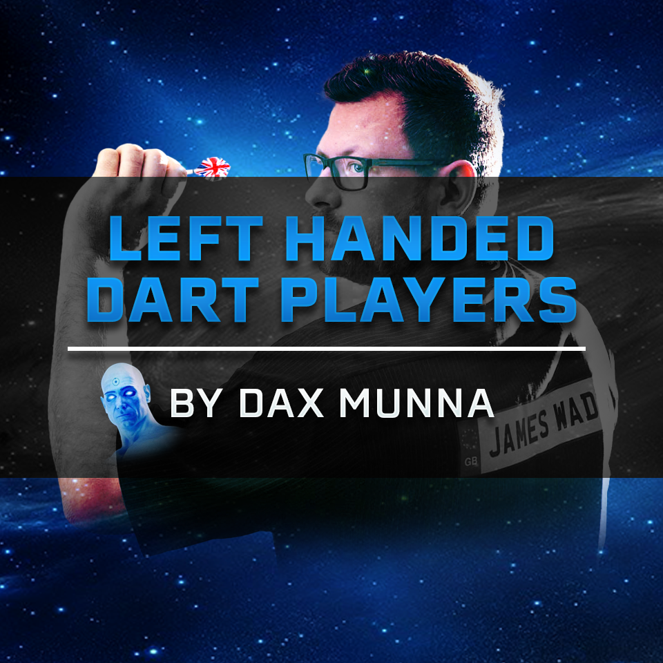 Left Handed Dart Players | What Righties Need to Know